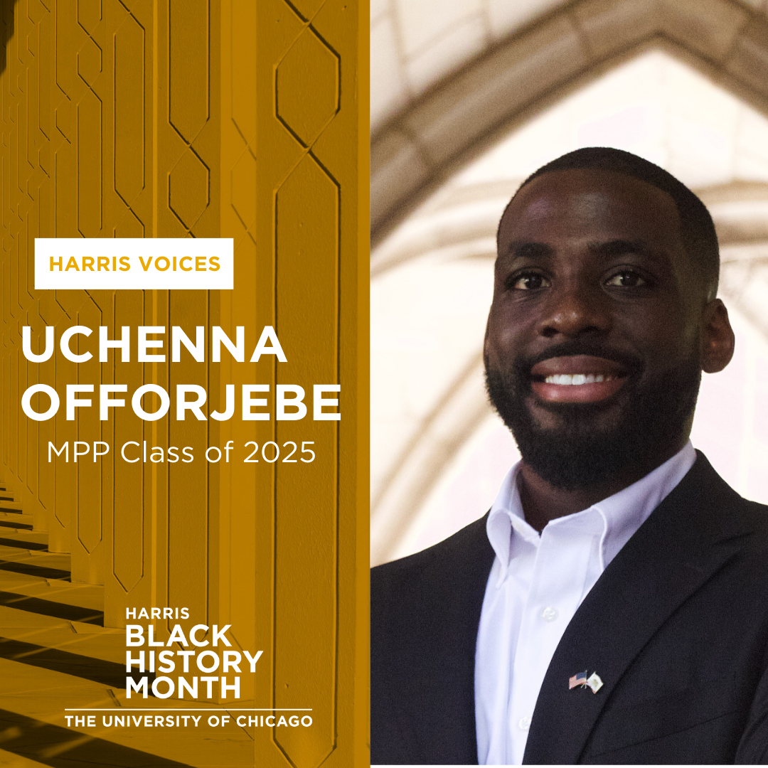 Harris Voices: Uchenna Offorjebe, MPP Class of 2025, on a Forever ...